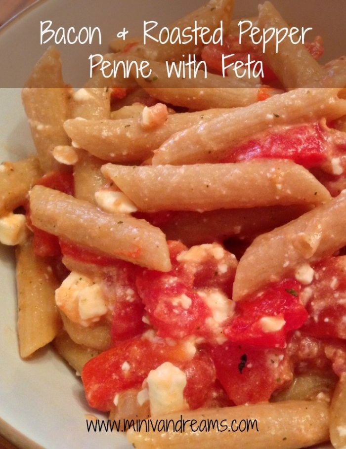 Bacon and Roasted Pepper Penne with Feta|Mini Van Dreams